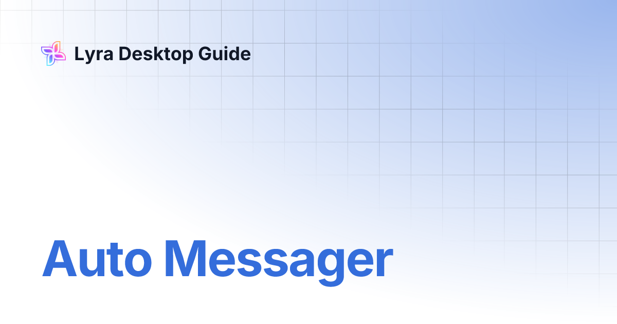 Auto Messager | Lyra Desktop Guide